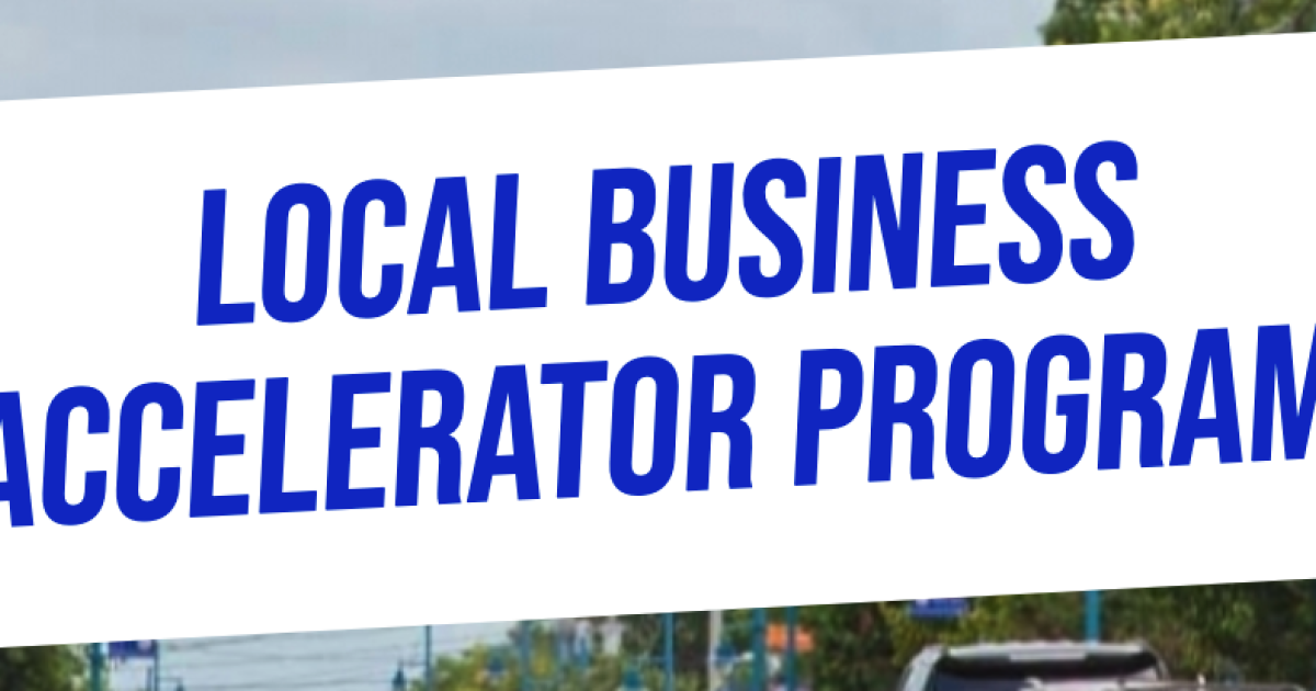 Eligibility for Local Business Accelerator - My Main Street